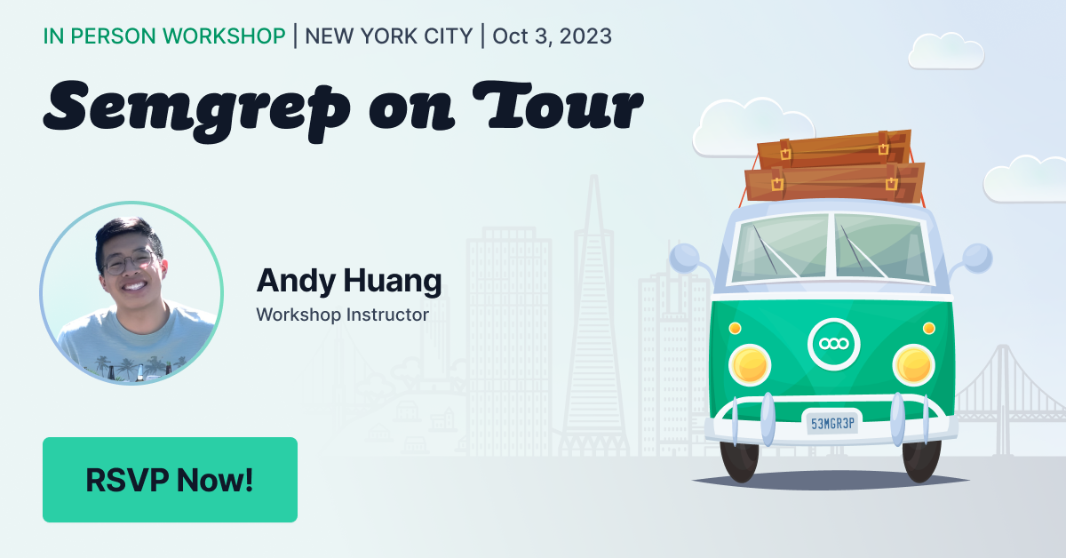 Semgrep On Tour: New York City!